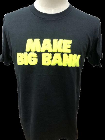 Shirts – Make Big Bank